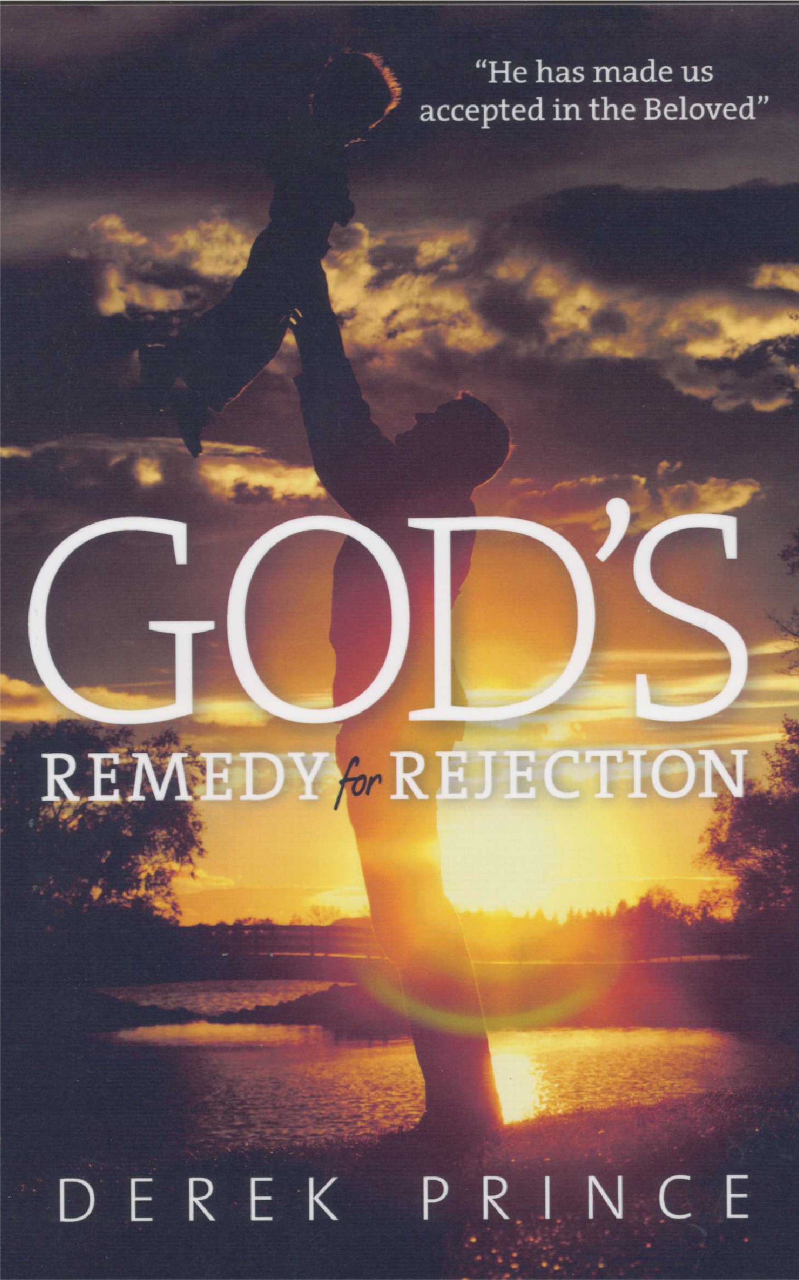 God's Remedy For Rejection | Book | Derek Prince Ministries Australia