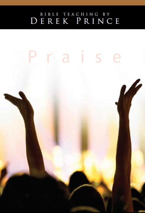 Praise | Media | Derek Prince Ministries Australia