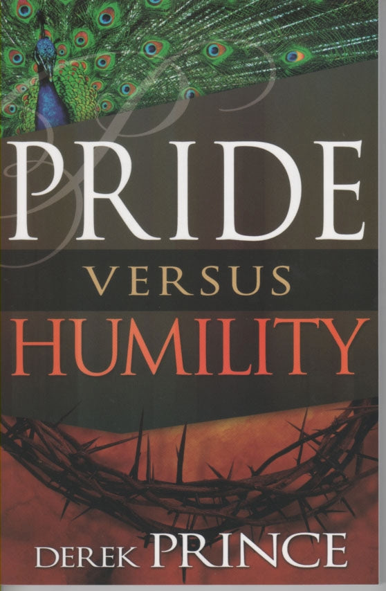 Pride Vs Humility | Book | Derek Prince Ministries Australia