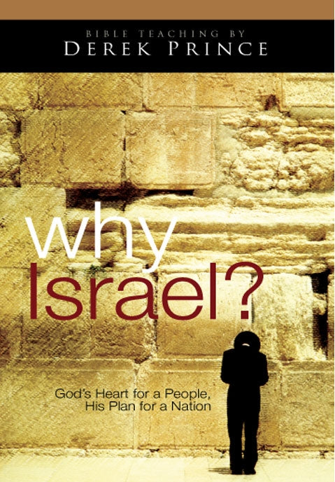 Why Israel? | Media | Derek Prince Ministries Australia