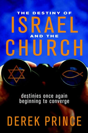 The Destiny of Israel And The Church | Book | Derek Prince Ministries ...