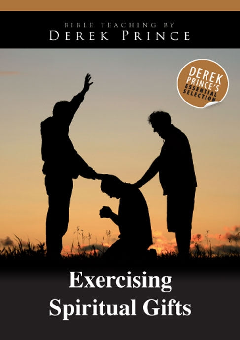Exercising Spiritual Gifts | Media | Derek Prince Ministries Australia