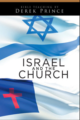 Israel And The Church | Media | Derek Prince Ministries Australia