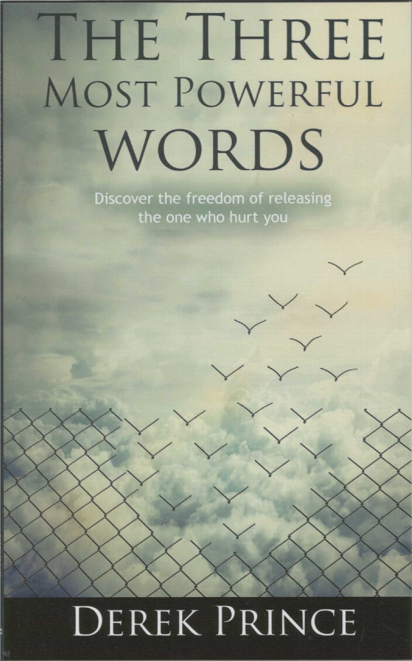 The Three Most Powerful Words | Book | Derek Prince Ministries Australia